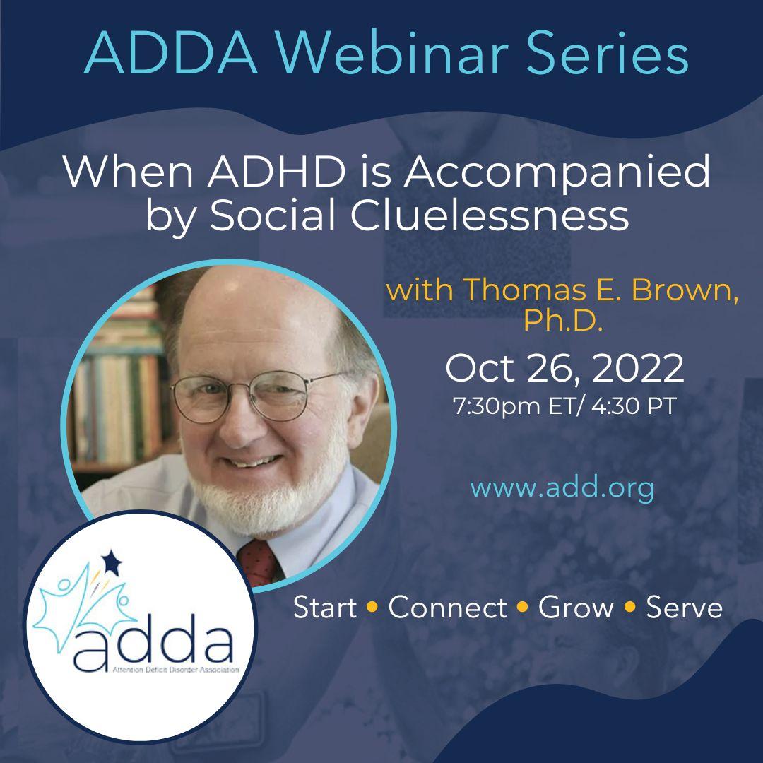 FREE Webinar Recording: When ADHD is Accompanied by Social Cluelessness ...